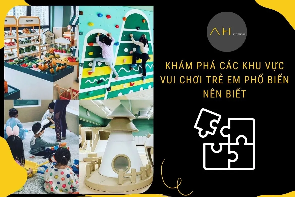 Khám Phá Các Khu Vực Vui Chơi Trẻ Em Phổ Biến Nên Biết
